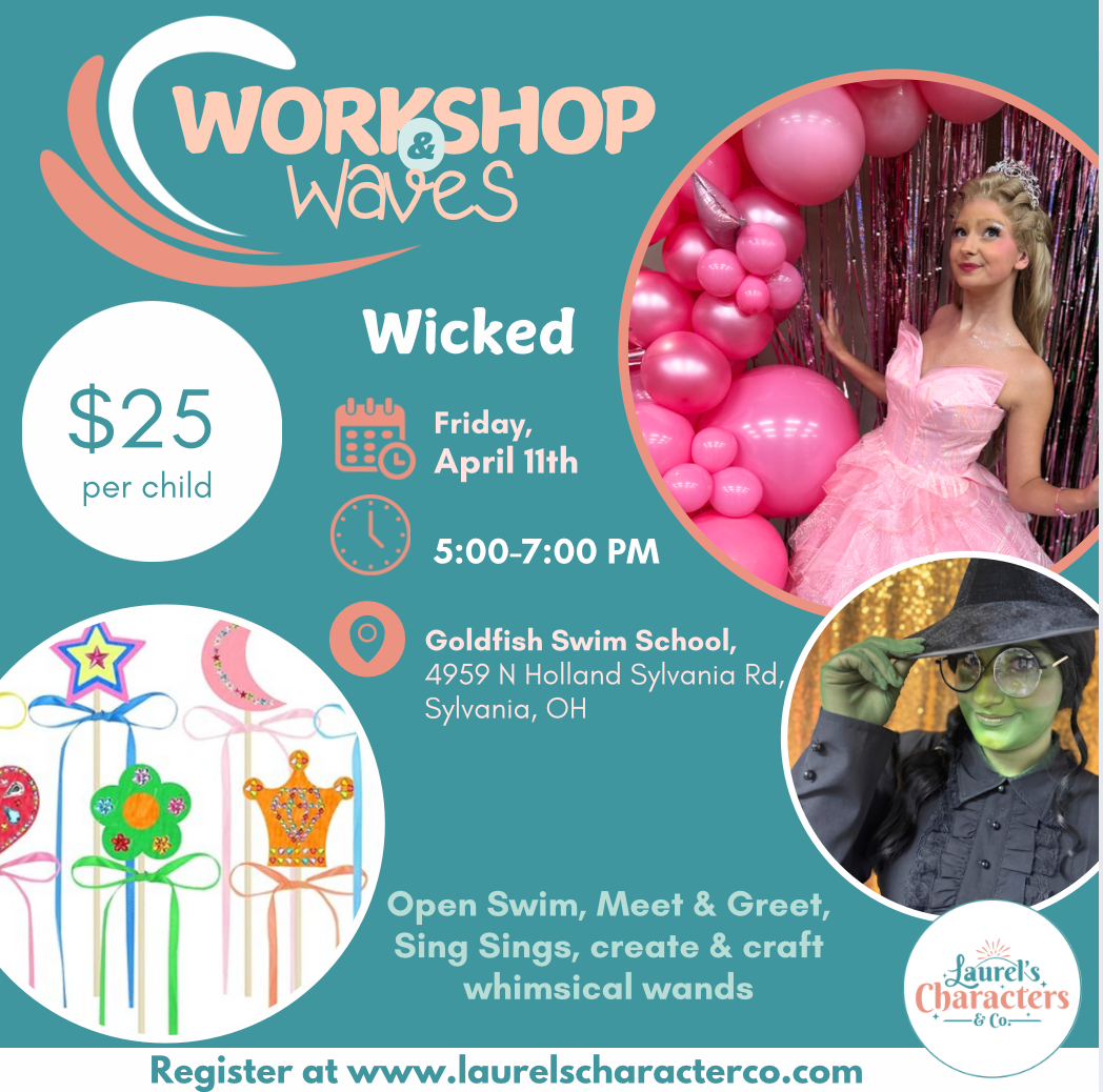 Wicked Workshop & Waves 4/11/25 | Laurel's Characters & Co